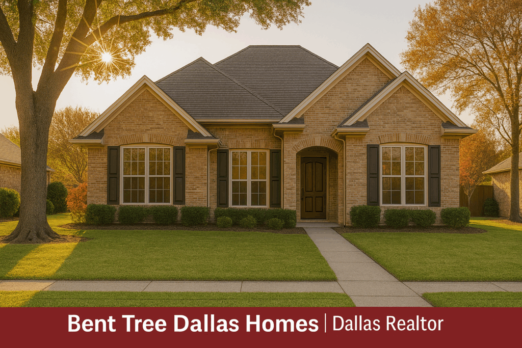 Bent Tree Dallas Homes | Dallas Realtor